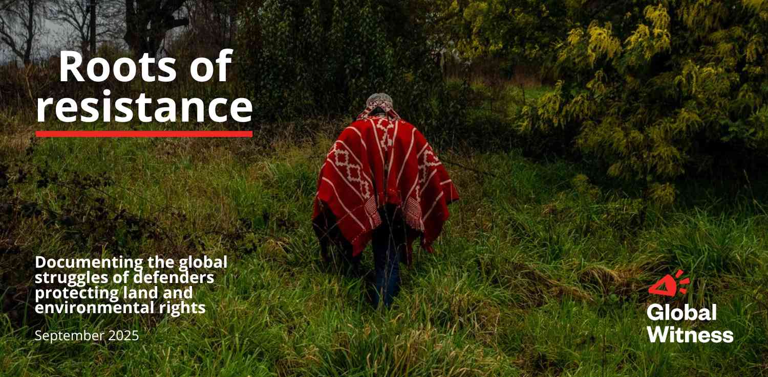 Rising Attacks and Violence Against Land and Environmental Defenders ...